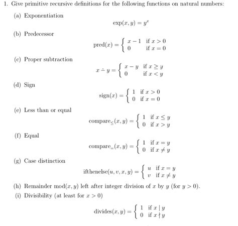 Solved 1 Give Primitive Recursive Definitions For The