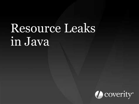 Resource Leaks In Java Pptx