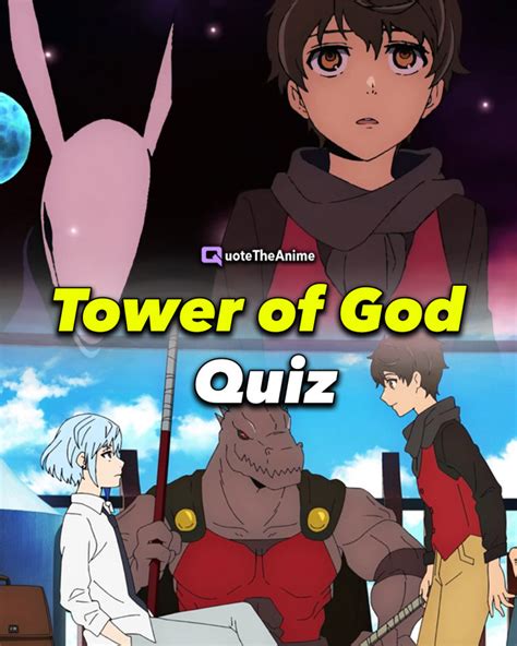 Tower Of God Quiz Which Character Are You Qta