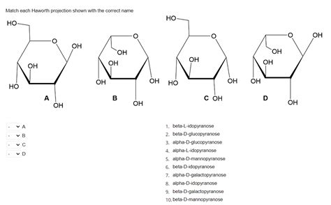 Solved A 1 Beta L Idopyranose B 2 Beta D Glucopyranose 3