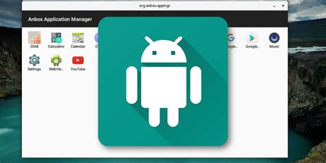 cómo instalar y usar aplicaciones de android en linux anbox