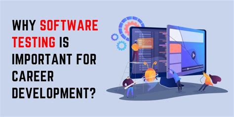 Why Software Testing Is Important For Career Development