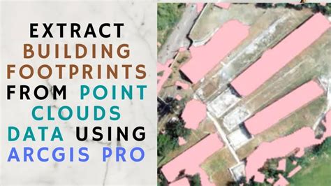 Extract Building Footprints From Lidar Or Photogrammetric Point Clouds Data Using Arcgis Pro