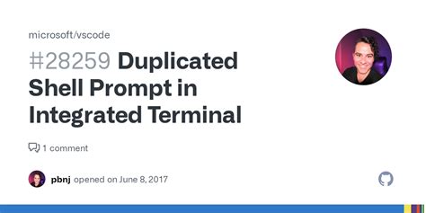 Duplicated Shell Prompt In Integrated Terminal · Issue 28259 · Microsoftvscode · Github