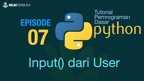 belajar python [dasar] 07 mengambil input data dari user youtube