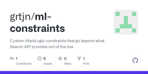 Github Grtjnml Constraints Custom Marklogic Constraints That Go