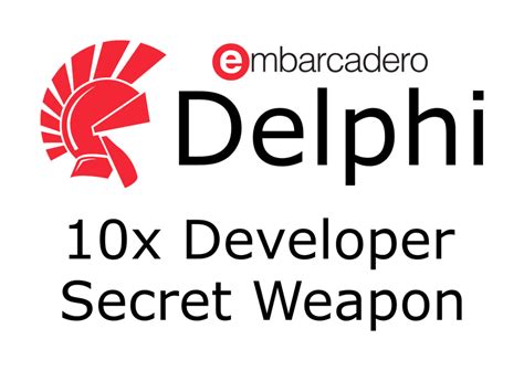 A Good Delphi Developer Is Usually A 10x Developer