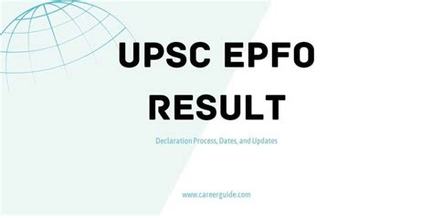 UPSC EPFO Result Declaration Process Dates And Updates CareerGuide