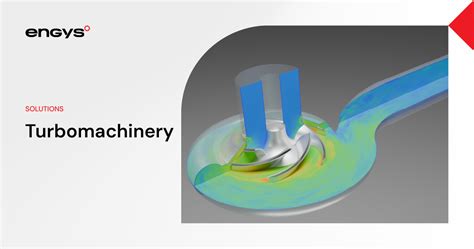 Open Source Cfd For Turbomachinery Simulations Engys