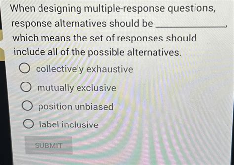 Solved When Designing Multiple Response Questionsresponse