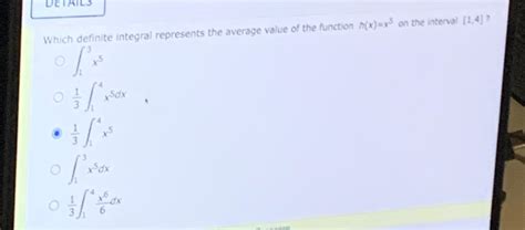 Solved Which Definite Integral Represents The Average Value