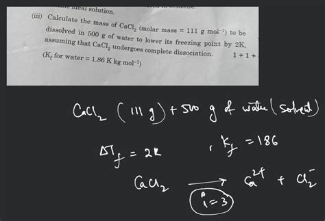 Iii Calculate The Mass Of Cacl2 Molar Mass 111 G Mol−1 To Be Dissol