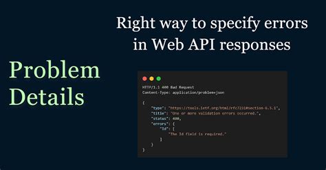 Handling Api Errors The Right Way Understanding Problemdetails In Asp