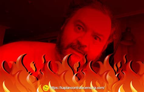 Torbe En Los Infiernos Kaplan Contra La Censura