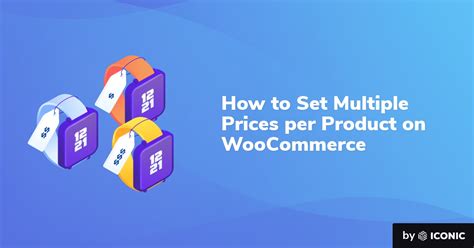 How To Set Multiple Prices Per Product On Woocommerce Wp Content