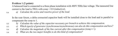 Solved Problem Points A Balanced Load Is Connected To Chegg