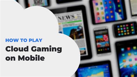 Mobile Cloud Gaming 🎮 Learn How To Play Everywhere [2025]