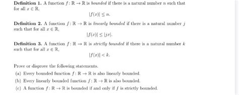 Solved Definition 1 A Function Fr→r Is Bounded If There Is