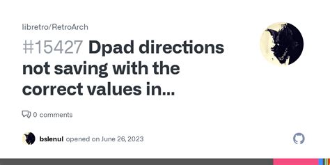 Dpad Directions Not Saving With The Correct Values In Retroarchcfg · Issue 15427 · Libretro
