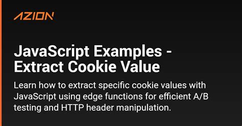 Javascript Examples Extract Cookie Value Azion Documentation