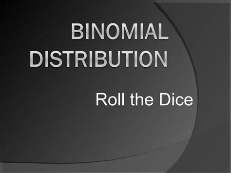 Binomial Distribution Ppt