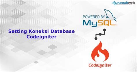 Setting Koneksi Database Codeigniter Rumahweb