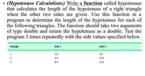 Solved A Hypotenuse Calculations Write A Function Called