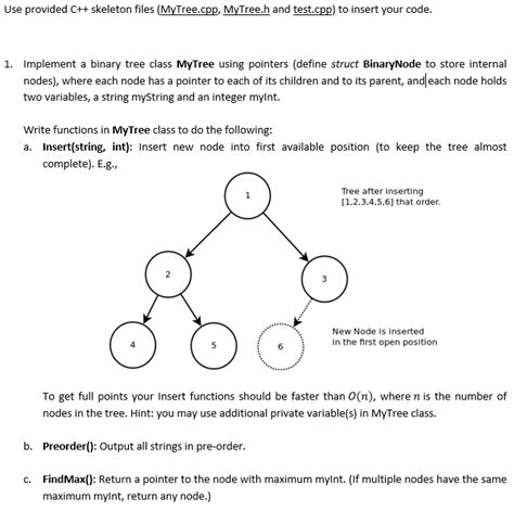 solved use provided c skeleton files mytree cpp mytree h