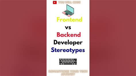 Frontend Vs Backend Developers Stereotypes Developerlife Techjourney