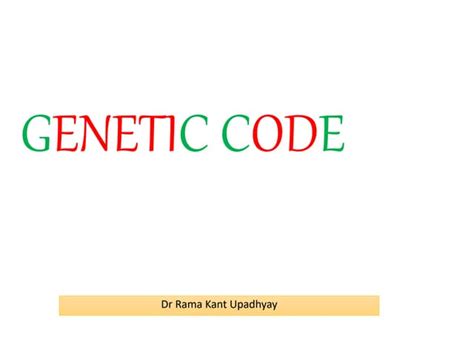 Genetic Code Class Xii Biology Ncert Based Pptx