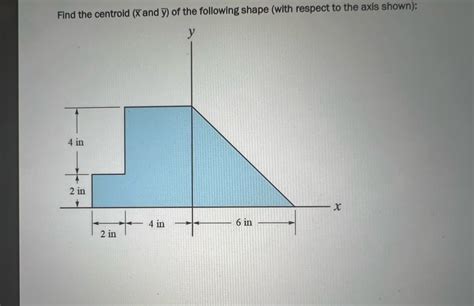 answered find the centroid x and y of the… bartleby