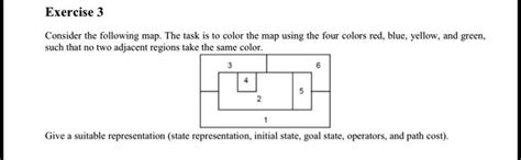 Solved Consider The Following Map The Task Is To Color The Map Using The Four Colors Red Blue