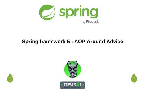 Spring Framework 5 Aop Around Advice Devs4j