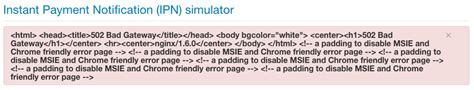 Paypal Sandbox Ipn Simulator 502 Bad Gateway Stack Overflow