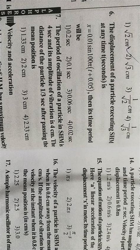 a particle executing shm has amplitu and time period π sec velocity of p