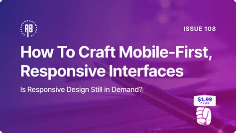 How To Craft Mobile First Responsive Interfaces