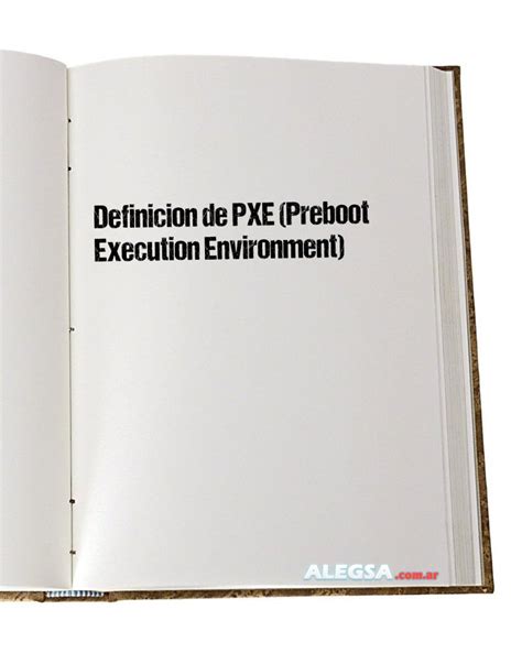 Definición De Pxe Preboot Execution Environment