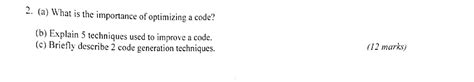 Solved A What Is The Importance Of Optimizing A Code Chegg Com