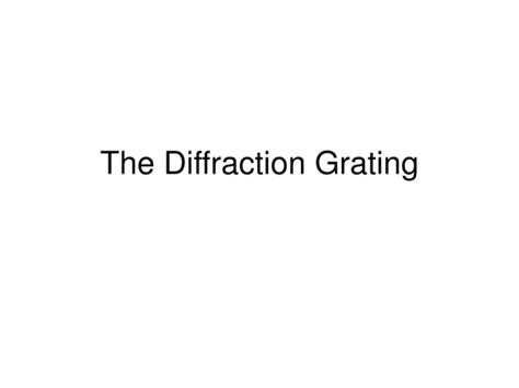 PPT Diffraction Grating PowerPoint Presentation Free Download ID 2690103
