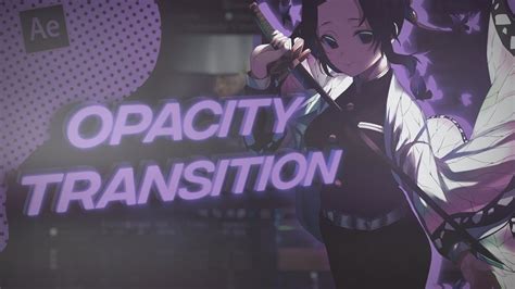 Smooth Opacity Transition After Effects AMV Tutorial YouTube