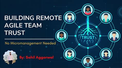 How To Build Trust In Remote Agile Teams Without Micromanaging