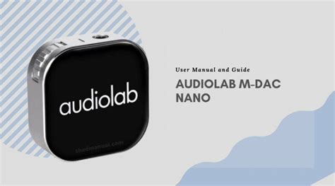 User Manual Audiolab M DAC Nano