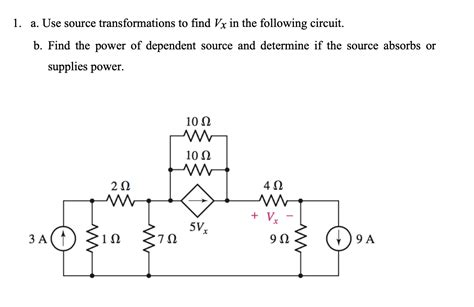 Solved 1 A Use Source Transformations To Find Vx In The