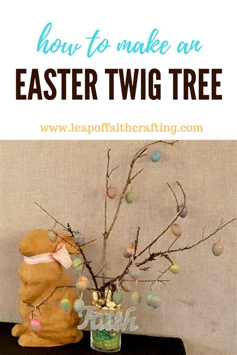Easter Twig Tree Diy ~ Simple And Rustic Decor Leap Of Faith Crafting