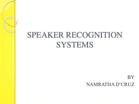 Speaker Recognition Systems