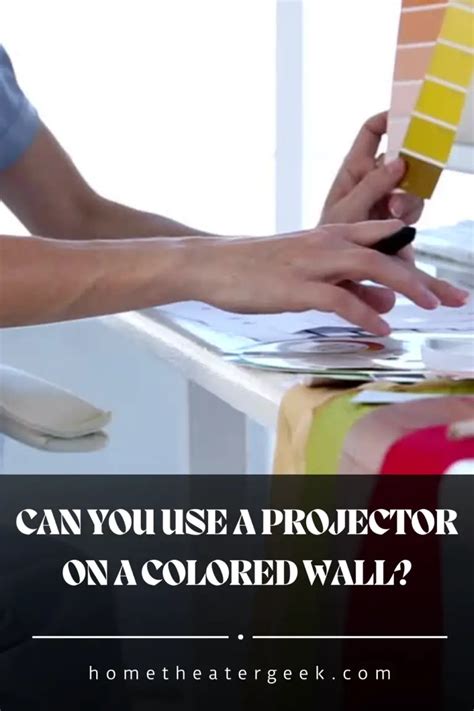 Can You Use A Projector On A Colored Wall Step By Step Guide Home Theater Geek