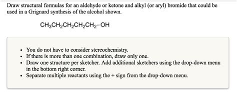Solved Draw Structural Formulas For An Aldehyde Or Ketone