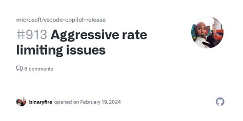 Aggressive Rate Limiting Issues · Issue 913 · Microsoft Vscode Copilot Release · Github