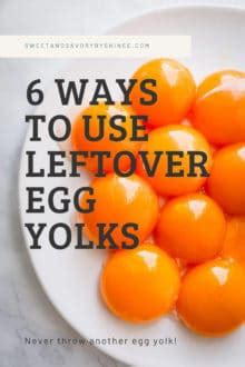 Delicious Ways To Use Up Extra Egg Yolks Sweet Savory