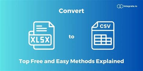 Convert XLSX To CSV Top Free Easy Methods Explained Integrate Io